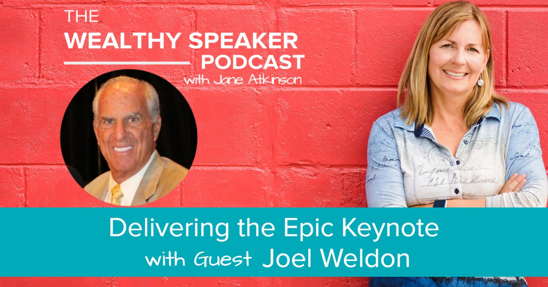 Delivering the Epic Keynote with Joel Weldon - Jane Atkinson